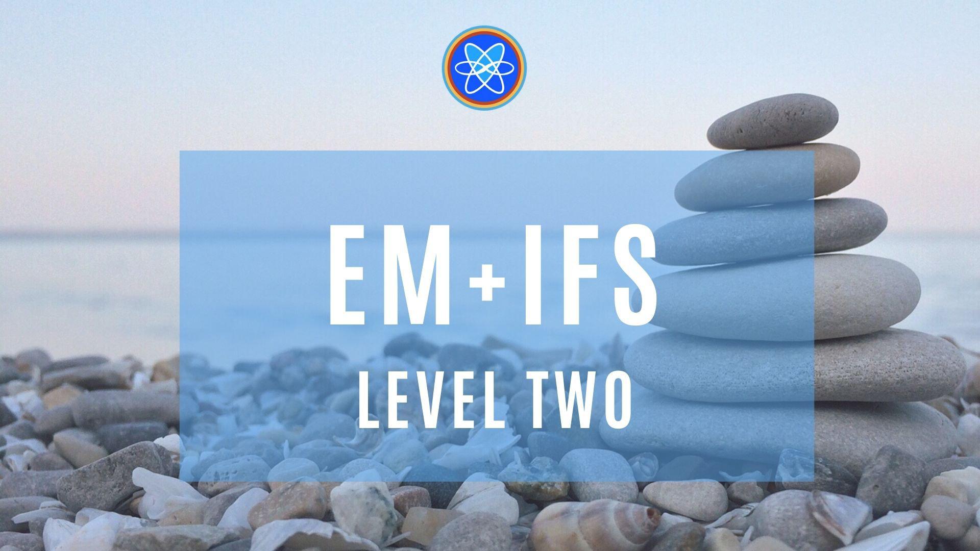 EM+IFS Level Two | Loch Kelly